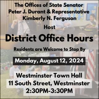 Senator Durant & Rep Ferguson's Office Hours | Town of Westminster MA